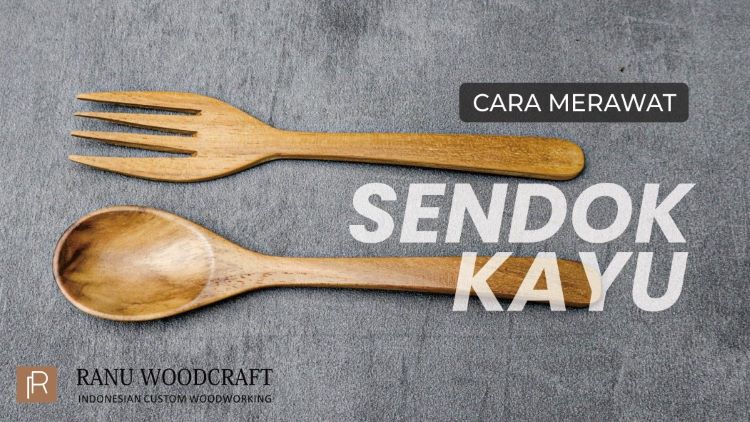 5 Cara Merawat Sendok Kayu - Ranu Woodcraft Indonesia